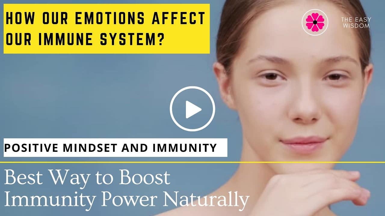 Emotions and Immune System- Best Ways to Increase Immunity!