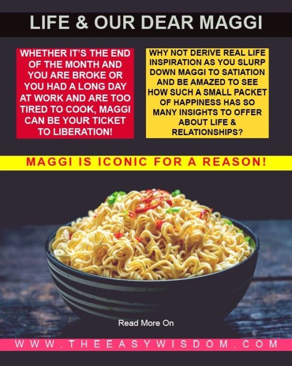 Living The Maggi Way of Life - Life Lessons from Maggi