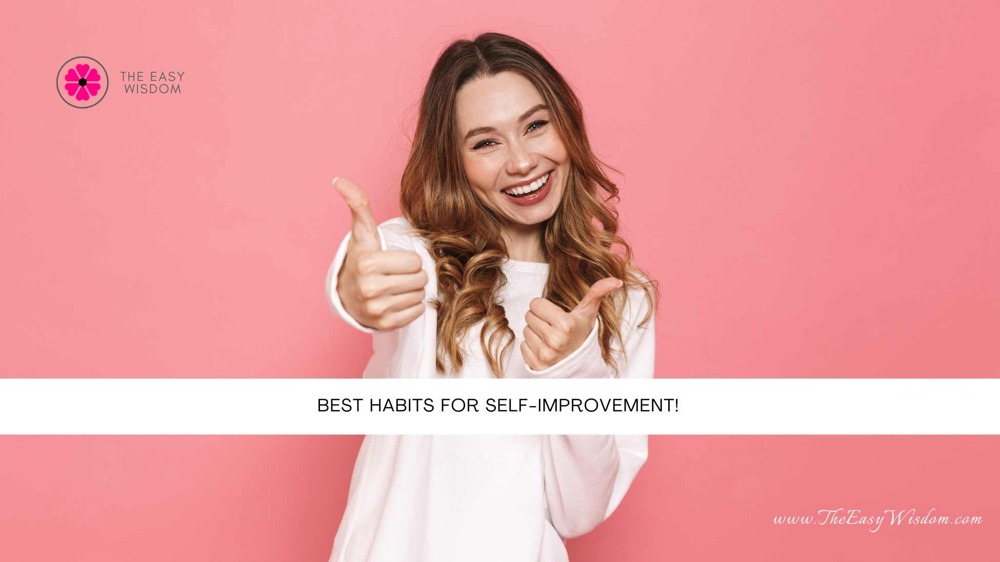Best Habits For Self-Improvement!